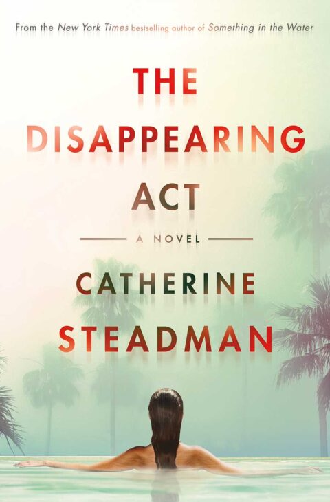 The Disappearing Act - Catherine Steadman